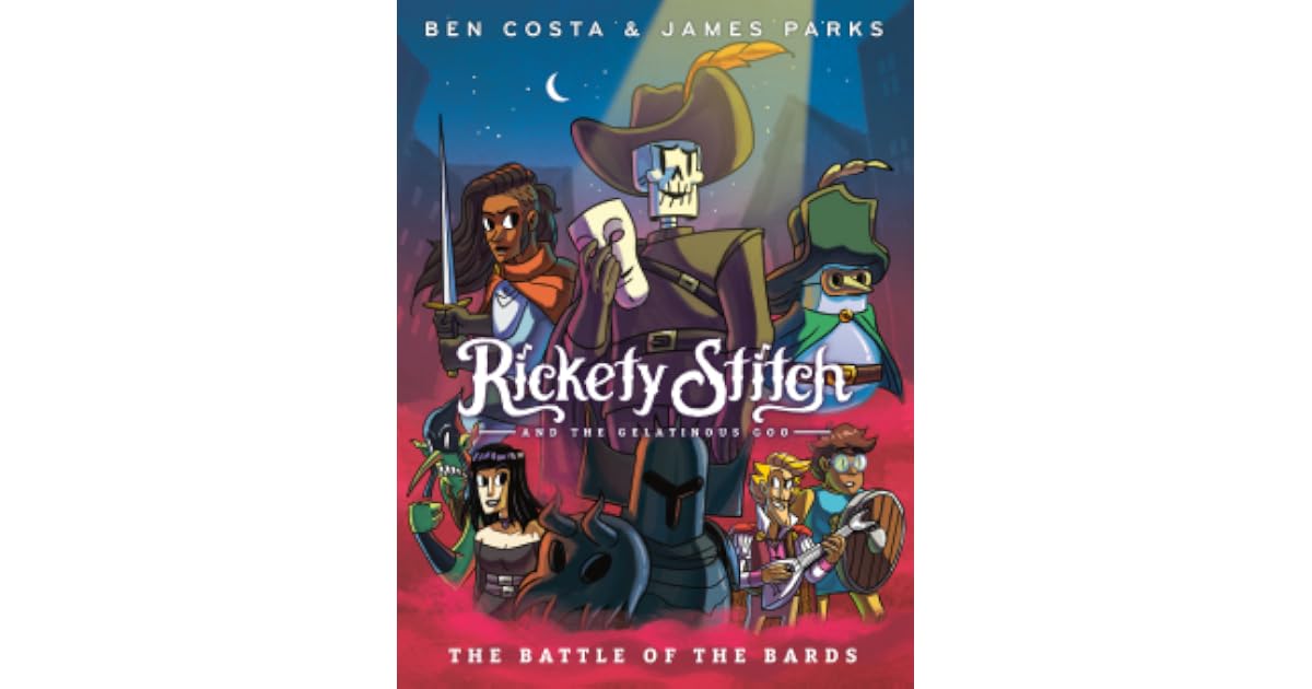 Rickety Stitch and the Gelatinous Goo Book 3: The Battle of the Bards ...