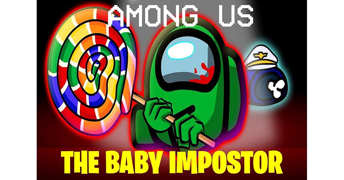 The Baby Impostor: Among Us Comics Series by Jack Robertson