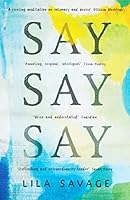 Say Say Say by Lila Savage