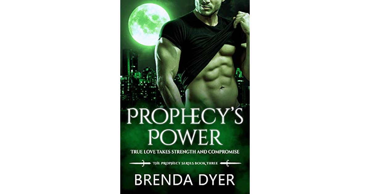 Prophecy's Power (Prophecy, #3) by Brenda Dyer