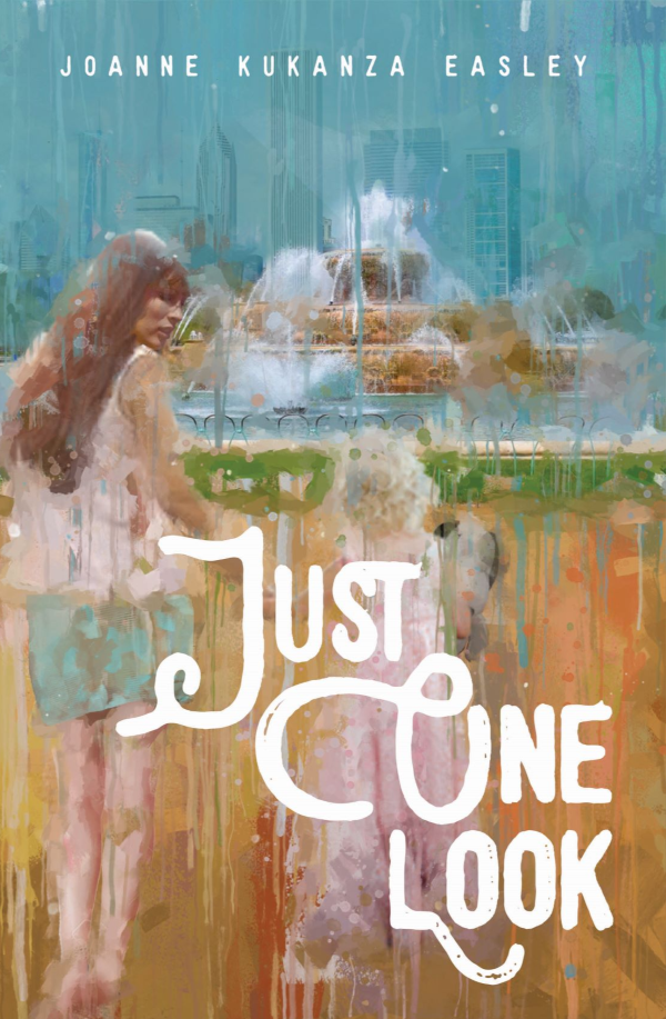 Just One Look by Joanne Kukanza Easley