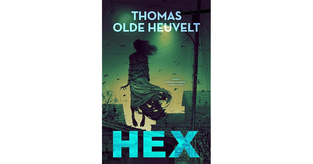Hex by Thomas Olde Heuvelt