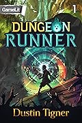 Dungeon Runner Series by Dustin Tigner