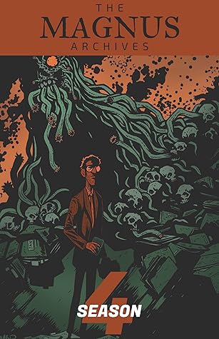 The Magnus Archives: Season 4 by Jonathan Sims