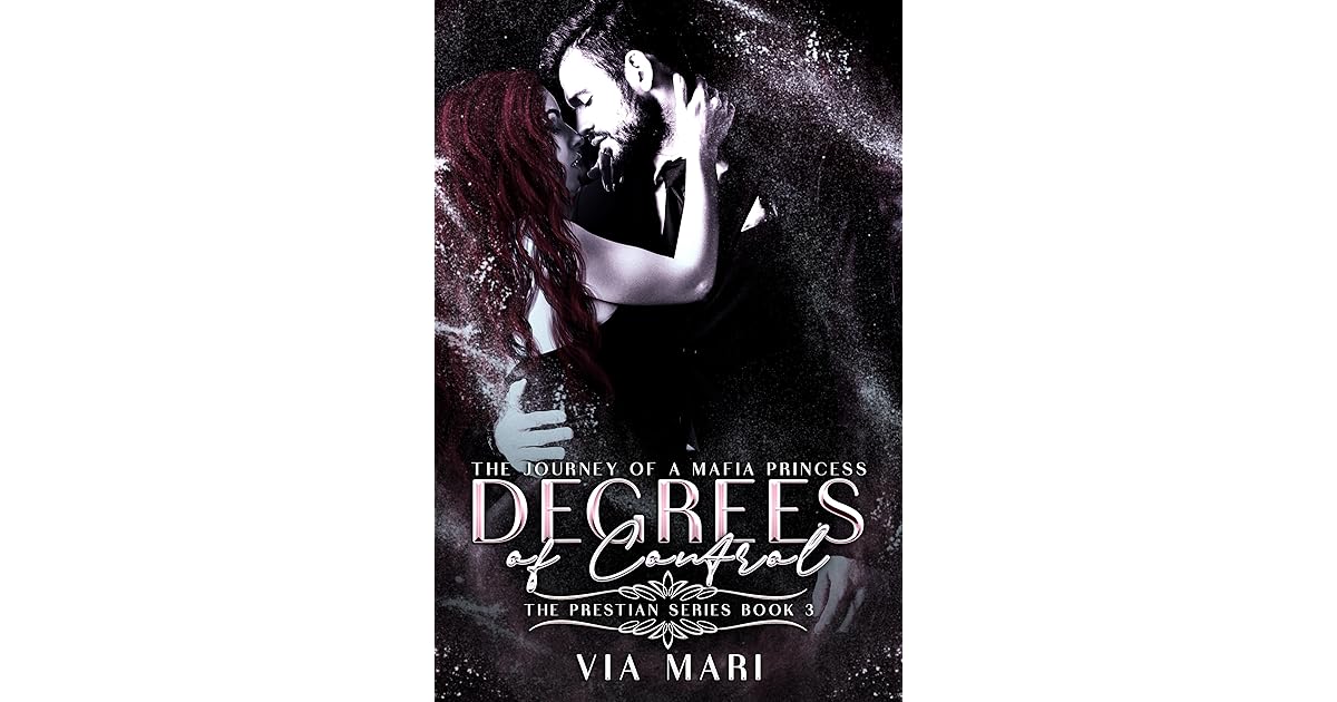 Degrees of Control (Prestian Series, #3) by Via Mari
