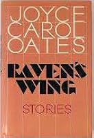 Raven's Wing by Joyce Carol Oates