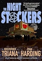 The Night Stockers by Kristopher Triana