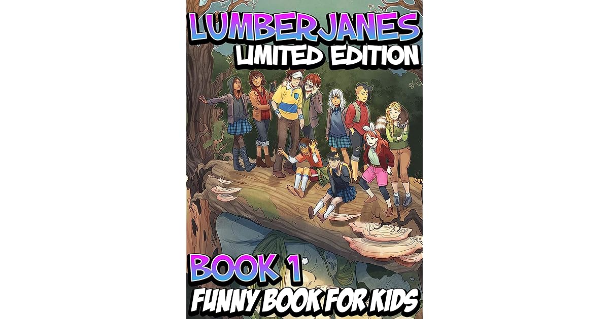 Funny book for kids Lumberjanes Limited Edition: Limited Edition ...