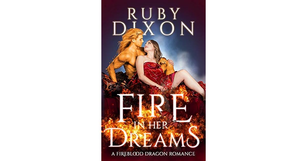 Fire in Her Dreams (Fireblood Dragon #9) by Ruby Dixon
