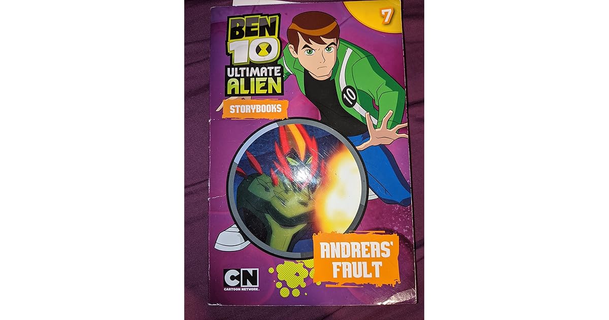 Ben 10 Ultimate Alien Storybooks #7 Andreas Fault by Cartoon Network