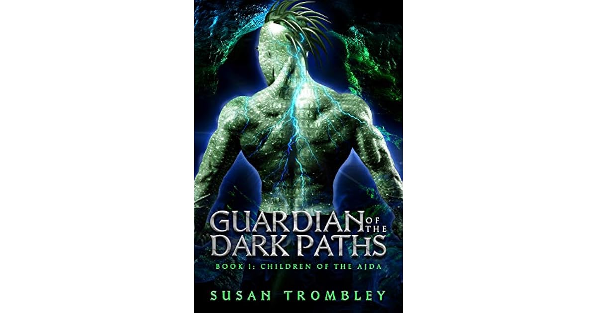 Guardian of the Dark Paths by Susan Trombley