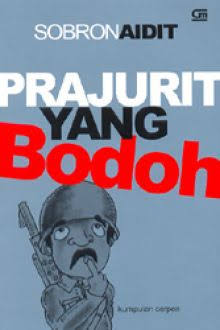 Prajurit Yang Bodoh by Sobron Aidit