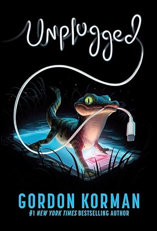 Unplugged by Gordon Korman