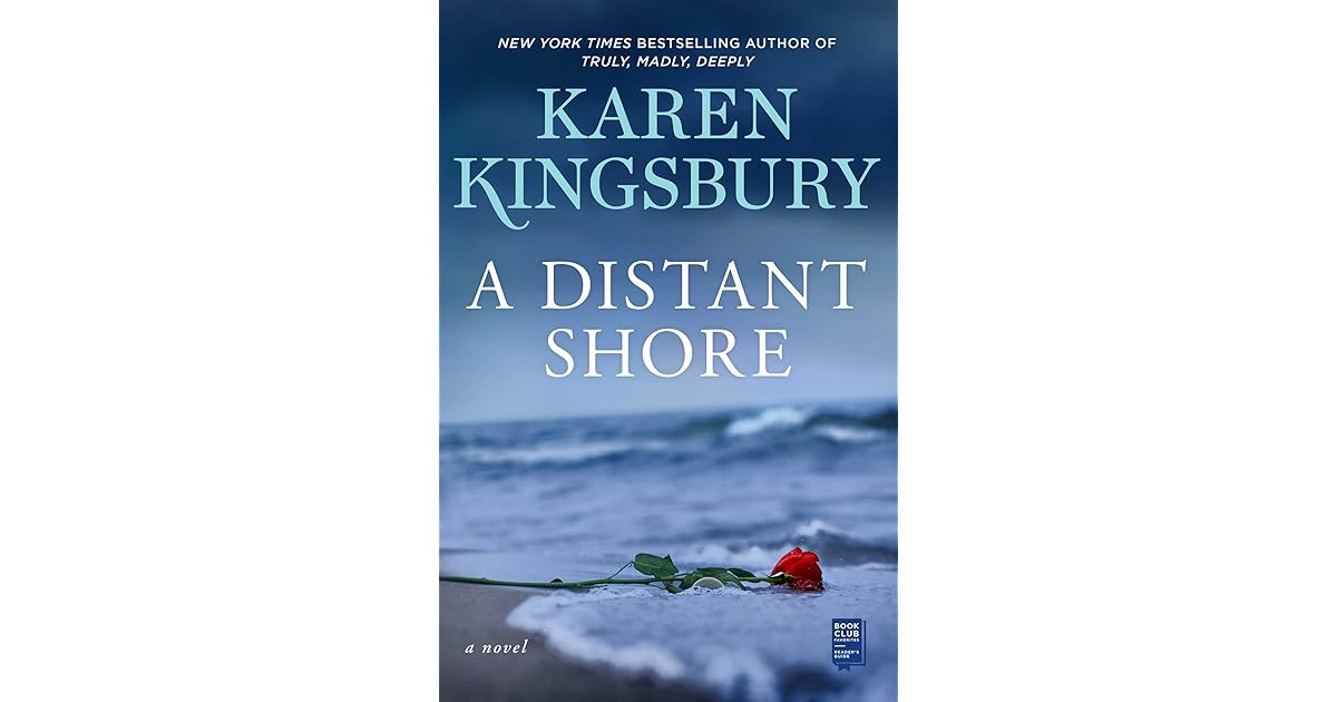 A Distant Shore by Karen Kingsbury