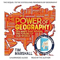 The Power of Geography : Ten Maps That Reveal the Future of Our World ...