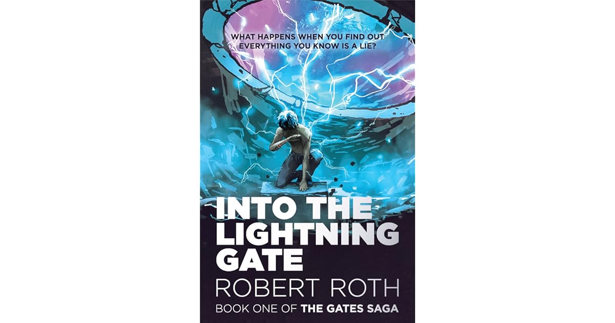 Book giveaway for Into the Lightning Gate (Gates Saga #1) by Robert ...