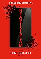 Heartstream by Tom Pollock