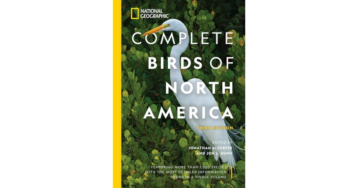 National Geographic Complete Birds of North America by Jonathan Alderfer