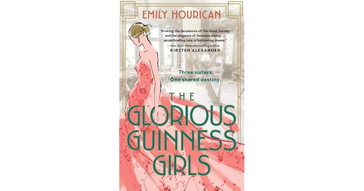 The Glorious Guinness Girls by Emily Hourican