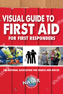 Visual Guide to First Aid for First Responders by Waterford Press