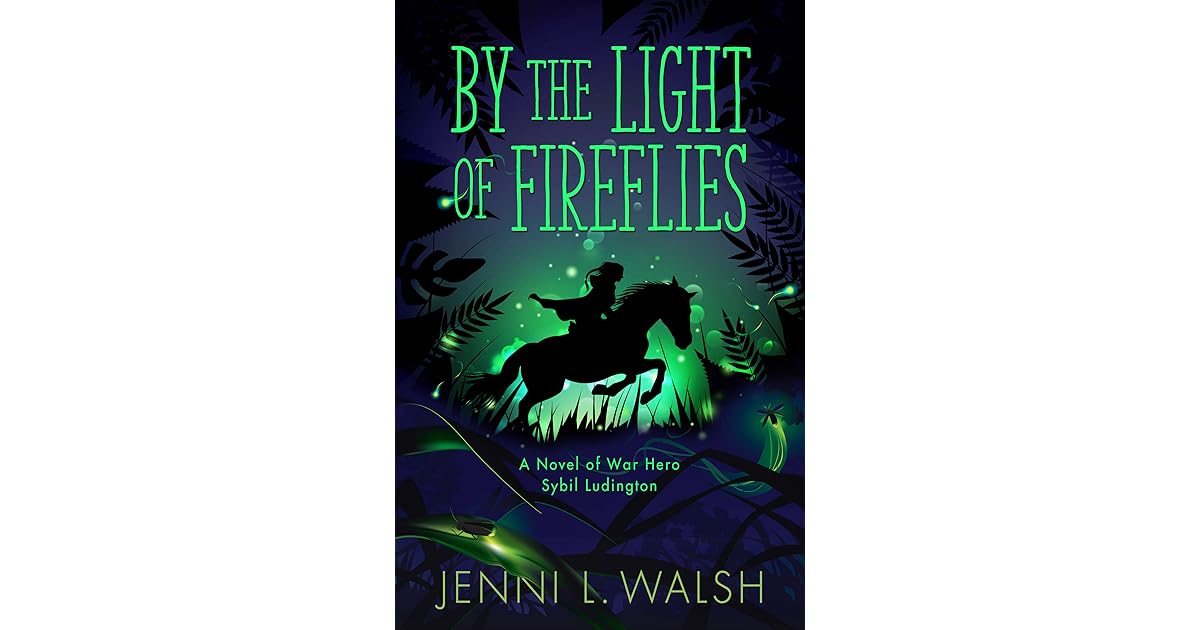 By the Light of Fireflies by Jenni L. Walsh