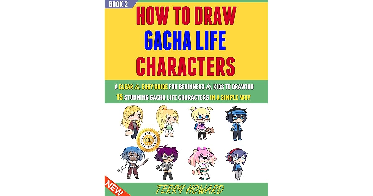 How To Draw Gacha Life Characters: A Clear & Easy Guide For Beginners ...