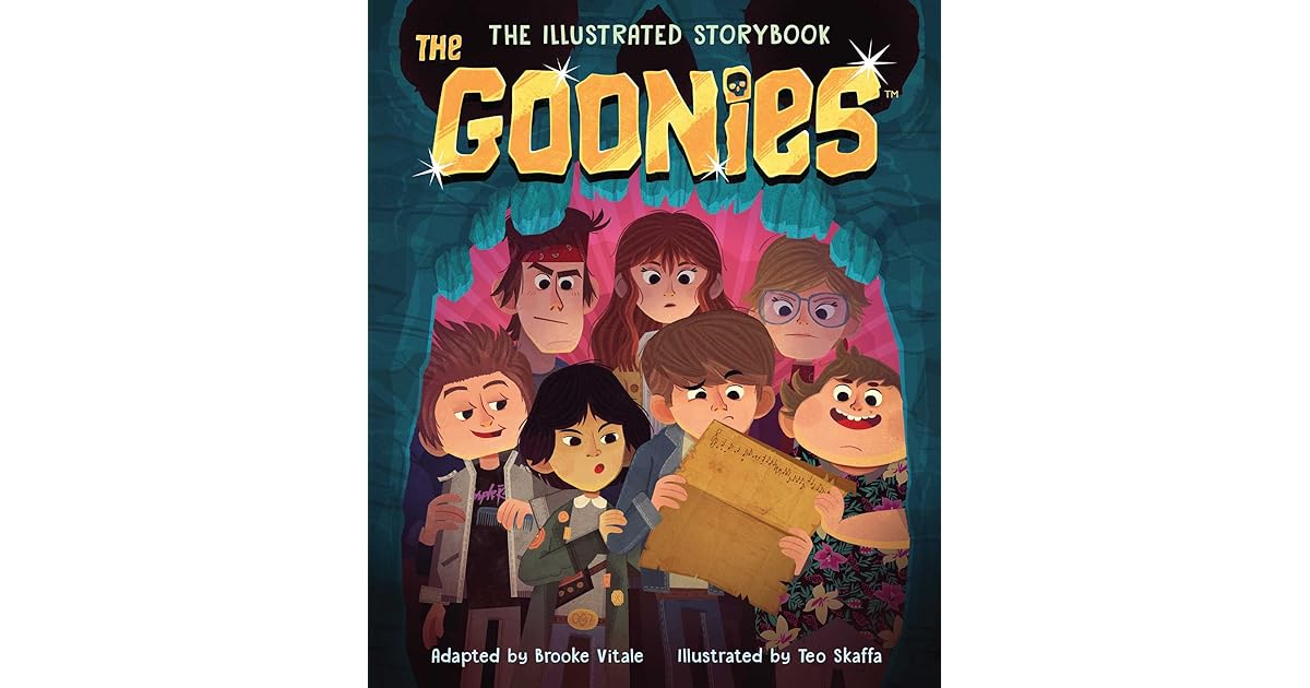 The Goonies: The Illustrated Storybook by Brooke Vitale