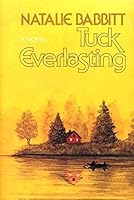 Tuck Everlasting by Natalie Babbitt