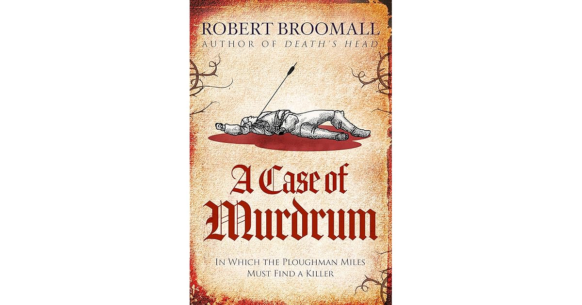 A Case of Murdrum by Robert Broomall