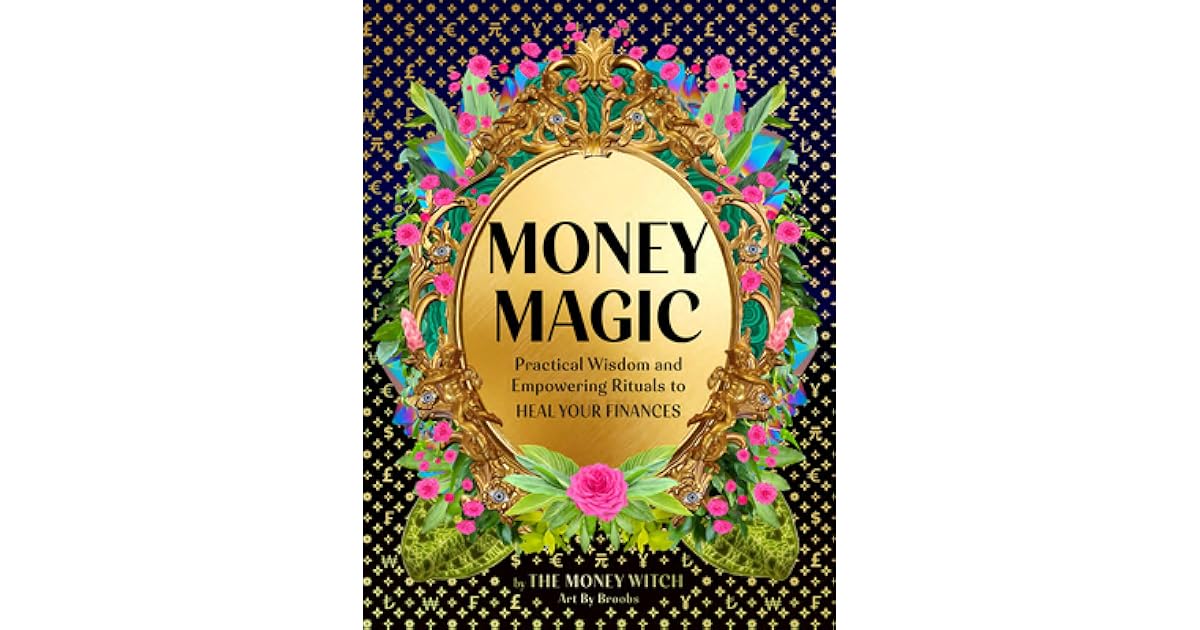Book giveaway for Money Magic: Practical Wisdom and Empowering Rituals ...