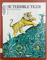 The Terrible Tiger by Jack Prelutsky