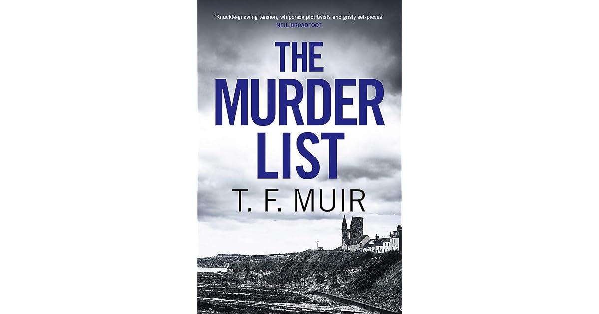 The Murder List by T.F. Muir