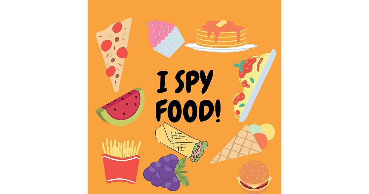 I Spy Food!: Activity Book for Kids by Nyliss Editorial