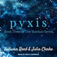 Pyxis (The Stardust Series, #3) by Autumn Reed