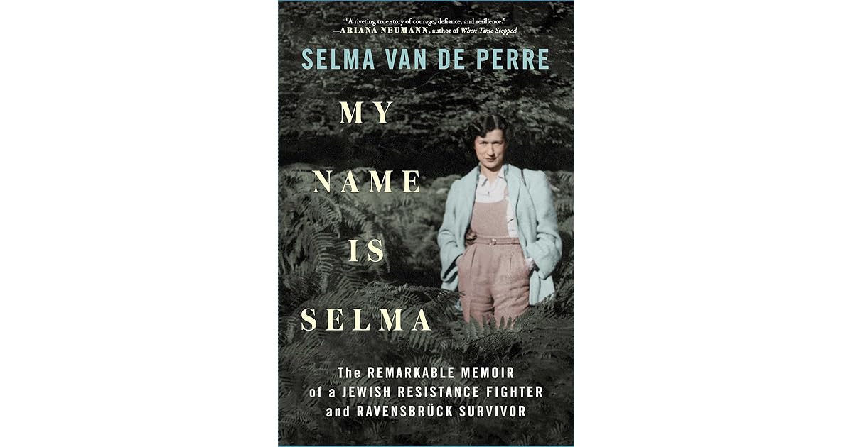 Book giveaway for My Name Is Selma: The Remarkable Memoir of a Jewish ...