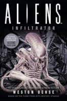 Aliens: Infiltrator by Weston Ochse