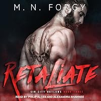 Retaliate (Sin City Outlaws, #3) by M.N. Forgy