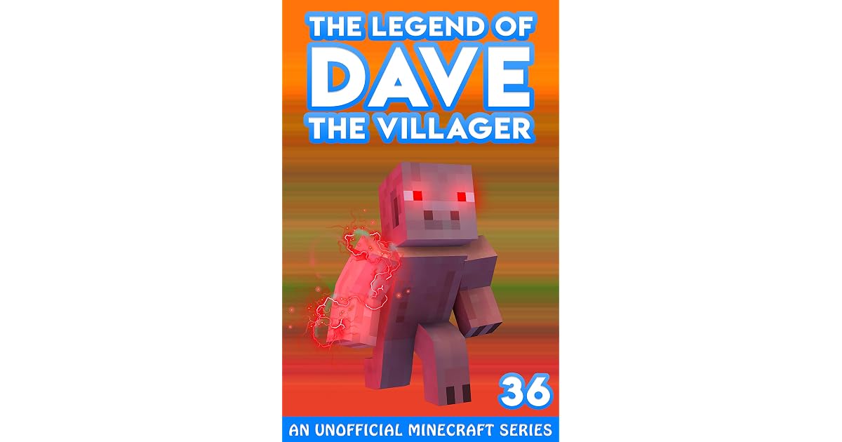 Dave the Villager 36: Unofficial Minecraft Books by Dave Villager