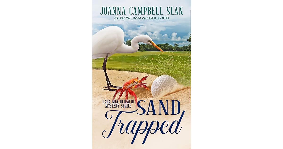 Sand Trapped: Book #6 in the Cara Mia Delgatto Mystery Series by Joanna ...