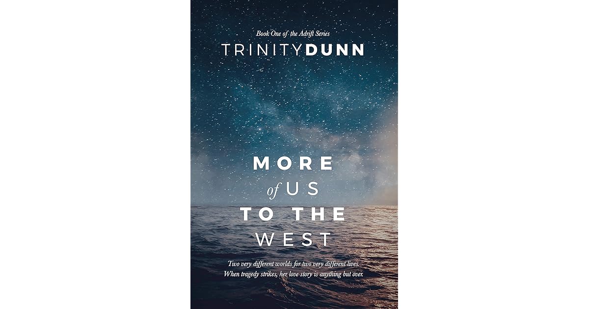 Book giveaway for More of Us to the West (Adrift #1) by Trinity Dunn ...