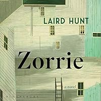 Zorrie by Laird Hunt