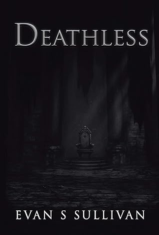 Deathless by Evan S. Sullivan
