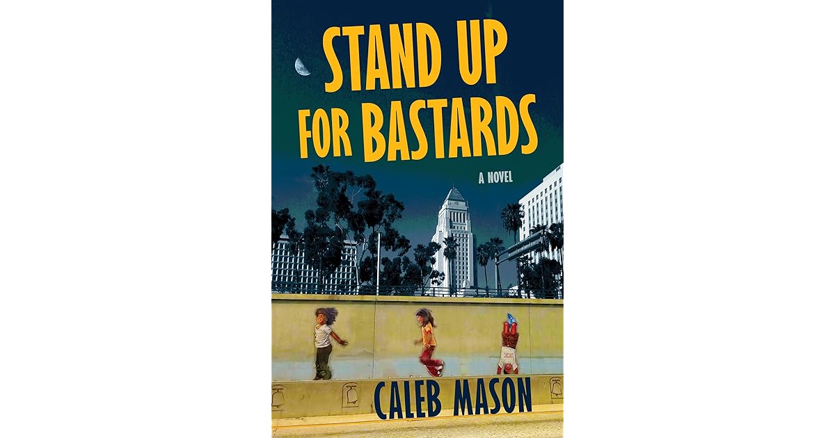 Book giveaway for Stand Up For Bastards by Caleb Mason Aug 01-Aug 31, 2021