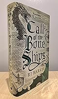 Call of the Bone Ships (The Tide Child #2) by R.J. Barker