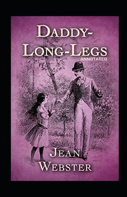 Daddy Long-Legs Annotated by Jean Webster