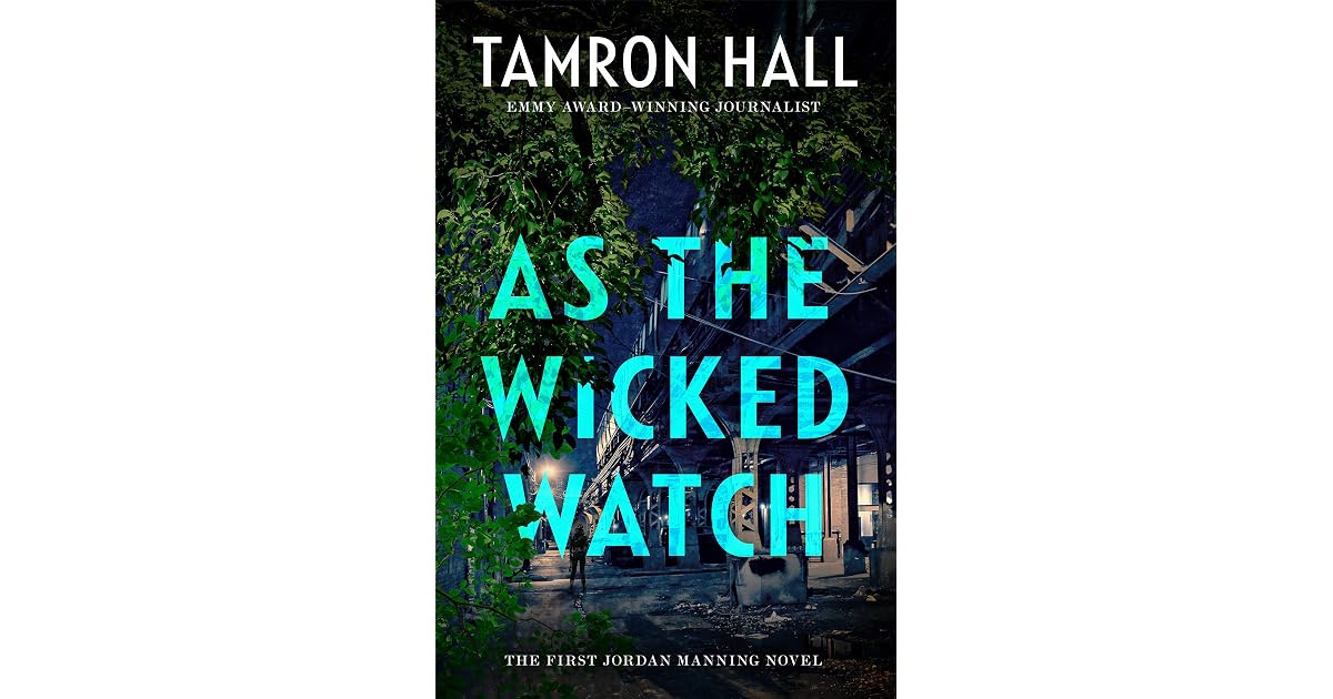 Book giveaway for As the Wicked Watch (Jordan Manning, #1) by Tamron ...