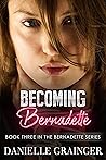 Wrecking Bernadette (Bernadette, #1) by Danielle Grainger