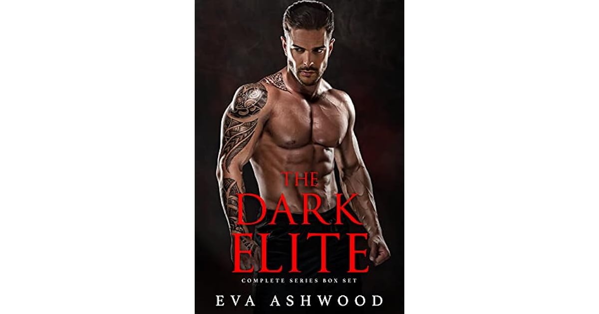 The Dark Elite: Complete Series Box Set by Eva Ashwood