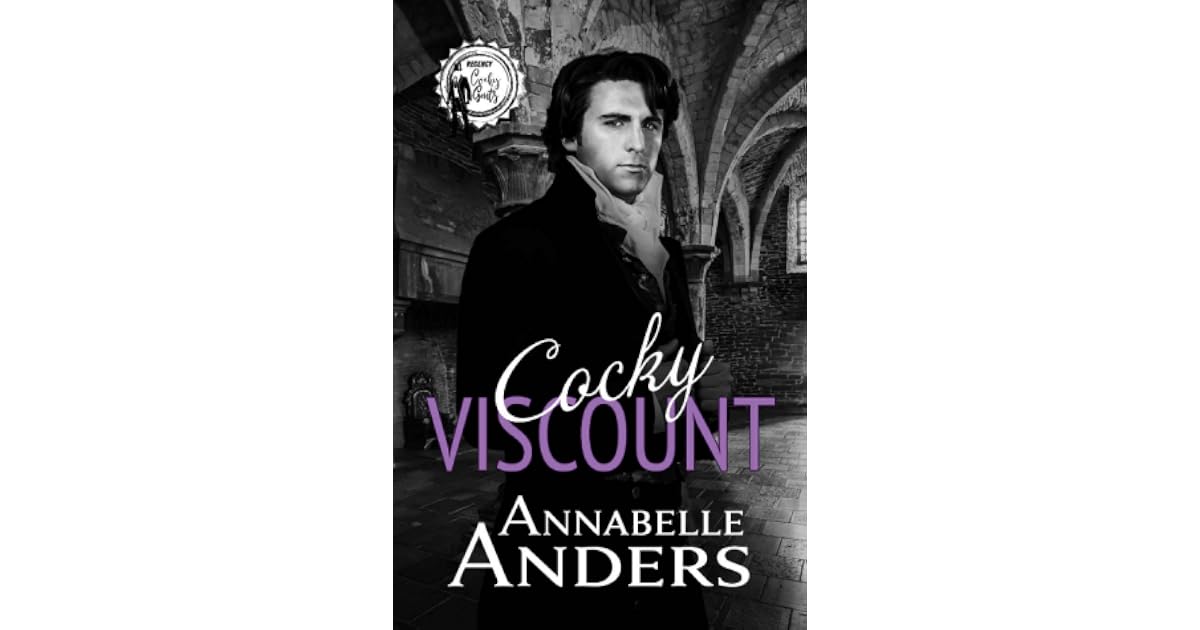 Cocky Viscount (Regency Cocky Gents, #4) by Annabelle Anders