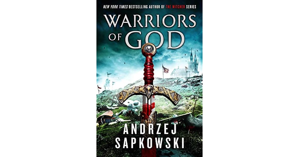 Warriors of God (Hussite Trilogy, #2) by Andrzej Sapkowski